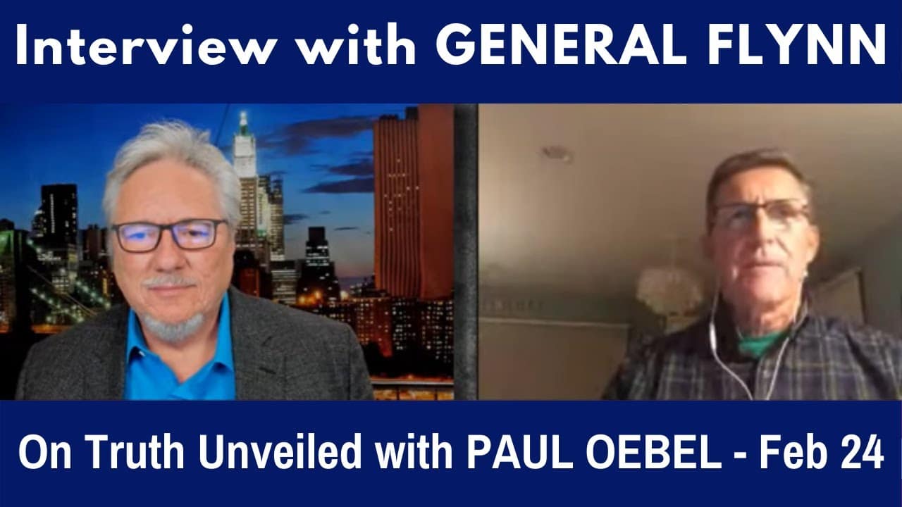 Truth Unveiled With Paul Oebel - GeneralFlynn.com